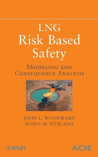 lng risk based safety modeling and consequence analysis