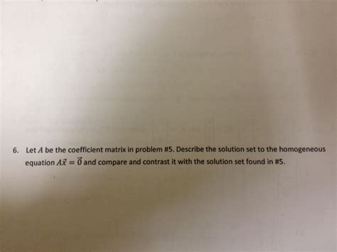 Solved Let A Be The Coefficient Matrix In Problem Chegg