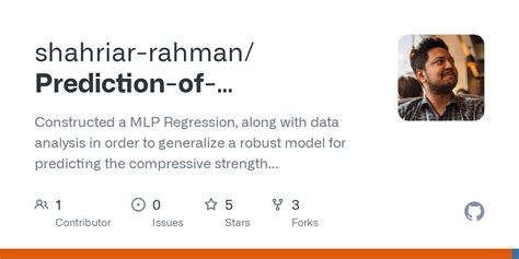 Github Shahriar Rahmanprediction Of Compressive Strength Using Multi Layered Perceptron