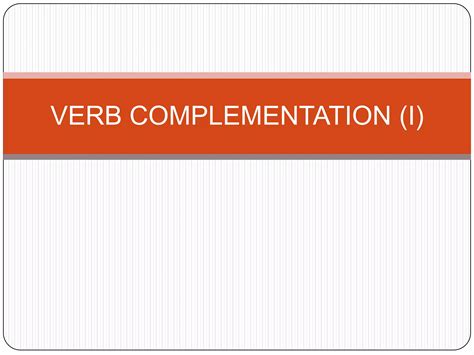 Verb Complementation I Pptx