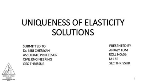Uniqueness Of Elasticity Solutions Anjaly Pptx