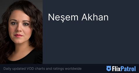 neşem akhan flixpatrol