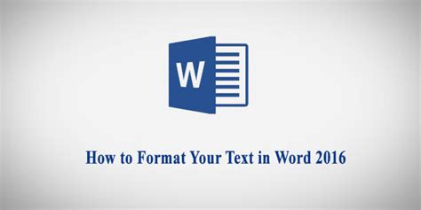 The Art And Science Of Formatting Text In Microsoft Word 2016 A