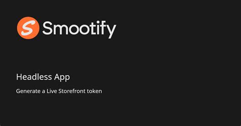 Headless App Smootify Docs