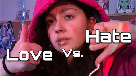 Asmr Triggers I Love Vs Triggers I Hate Youtube