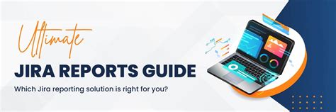 Jira Reports Ultimate Guide To Agile Reports In Jira