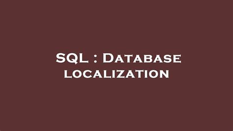 sql database localization youtube