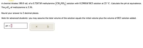 solved a chemist titrates 180 0 ml of a 0 7267 m methylamine ch3nh2