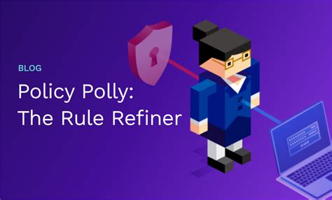 policy polly the rule refiner securonix