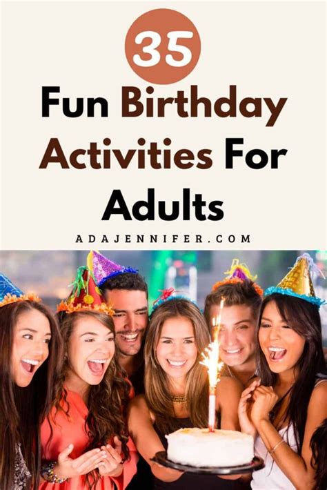 35 Fun Birthday Activities For Adults Ada Jennifer