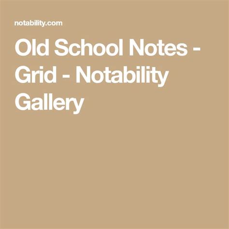 Old Babe Notes Grid Notability Gallery Babe Notes Old Babe Notability
