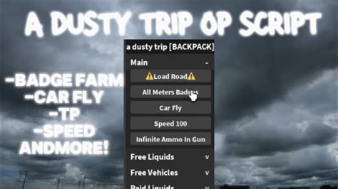A Dusty Trip Script V3 Get Badges Inf Fuel Teleports Fly Car