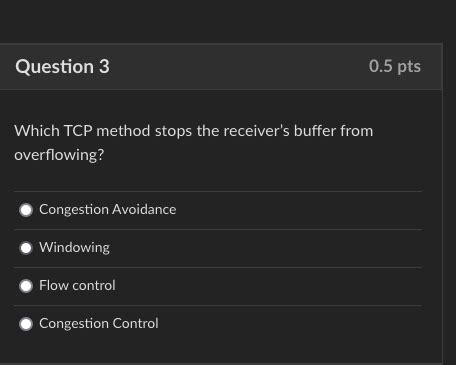 Solved Question Pts Which TCP Method Stops The Chegg