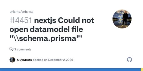 Nextjs Could Not Open Datamodel File Schemaprisma · Issue 4451
