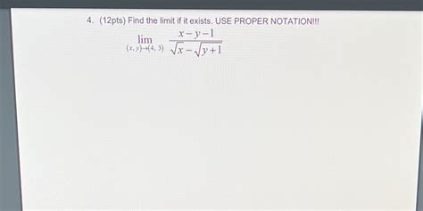 [solved] 4 12pts find the limit if it exists use proper notation
