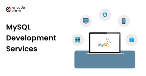 mysql development services custom database solutions by encodedots