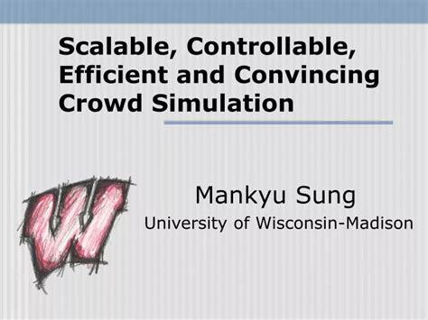 Ppt Scalable Controllable Efficient And Convincing Crowd Simulation Powerpoint Presentation