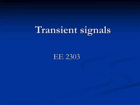 Ppt Transient Signals Powerpoint Presentation Free Download Id 1299404