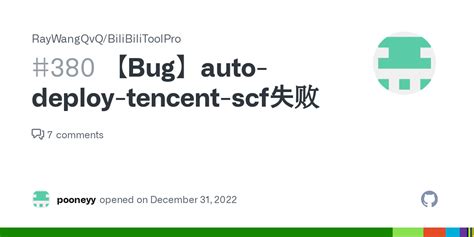 Bugauto Deploy Tencent Scf Issue Raywangqvq Bilibilitoolpro Github