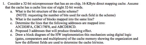 Consider A 32 Bit Microprocessor That Has An On Chip