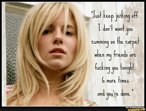 Tust Keep Jerking Off Dont Want You Cumming On The Carpet When My