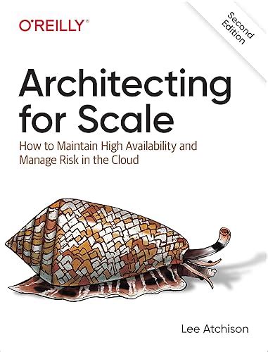 architecting for scale how to maintain high availability and manage