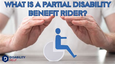 What Is A Partial Disability Benefit Rider Resources On Disability Assistance Your Rights