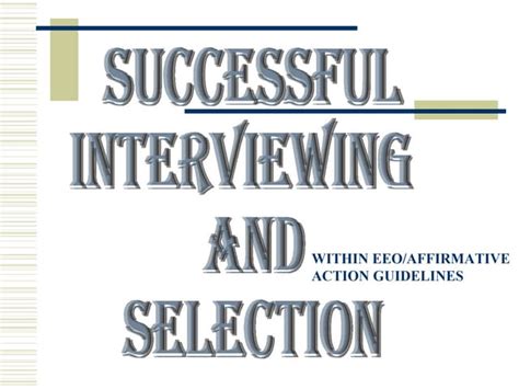 Successful Interviewing Behavioral Based Interviewing Ppt