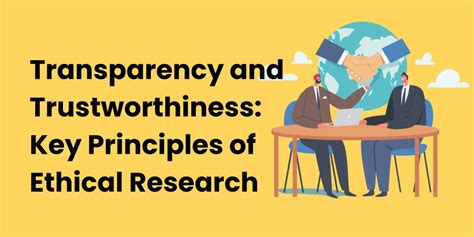 transparency and trustworthiness key principles of ethical research