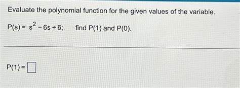 Solved Evaluate The Polynomial Function For The Given Values Chegg Com