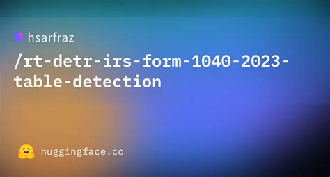 Hsarfrazrt Detr Irs Form 1040 2023 Table Detection · Hugging Face