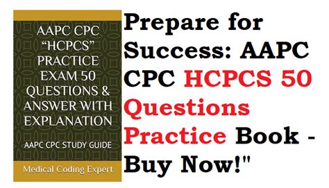 Prepare For Success Aapc Cpc Hcpcs 50 Questions Practice Book Buy
