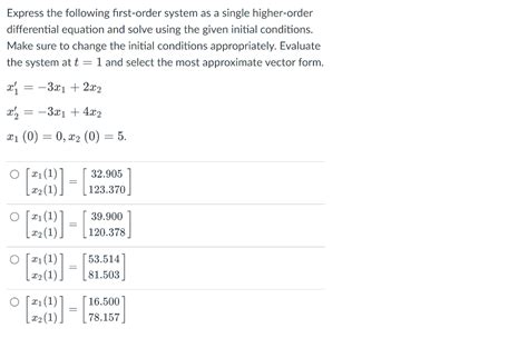Solved Express The Following First Order System As A Single