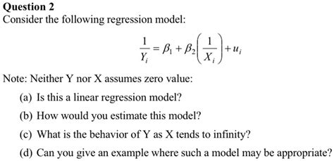 Solved Question 2 Consider The Following Regression Model B Bz X