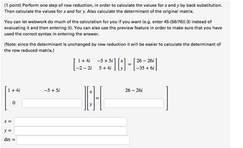 Solved Perform One Step Of Row Reduction In Order To
