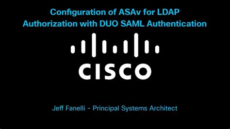 How To Configure Asa For Anyconnect Ra Vpn Using Saml Authentication With Duo And Ldap