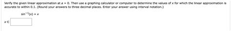 Verify The Given Linear Approximation At A0 ﻿then