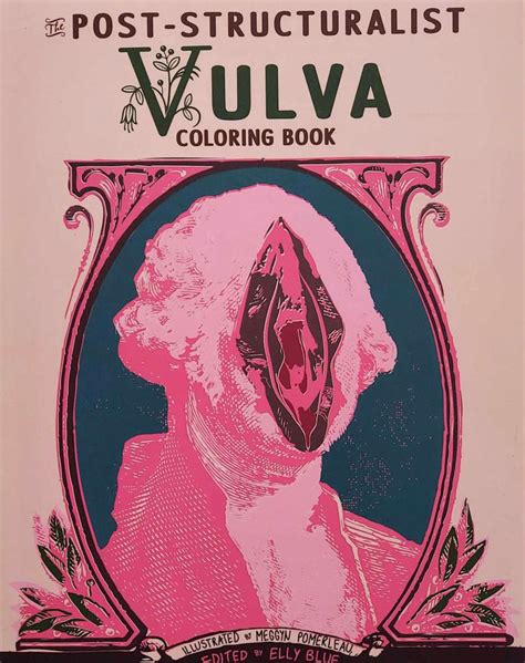 The Post Structuralist Vulva Coloring Book A Sex Toy Boutique For
