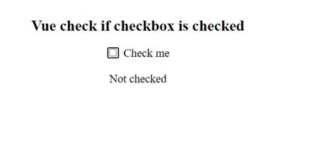 Vue Check If Checkbox Is Checked Vue Js Example