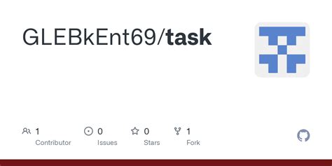 GitHub GLEBkEnt69 Task