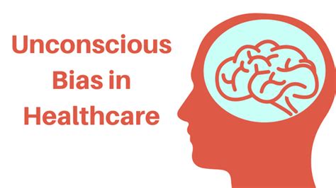 Unconscious Bias In Healthcare