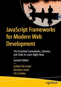 JavaScript Frameworks For Modern Web Development Nd Edition WOW EBook