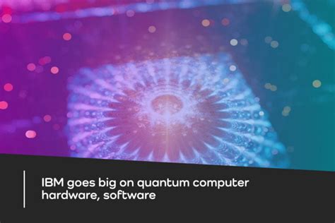 IBM Creates A New Powerful Quantum Computer Hardware