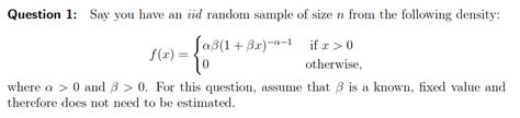 Solved Question Say You Have An Iid Random Sample Of Size Chegg