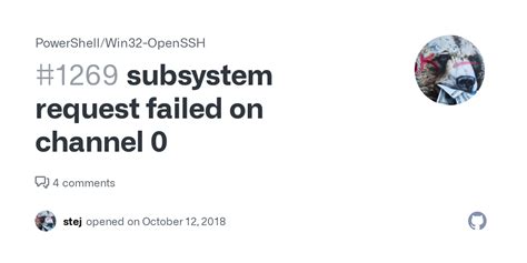 Subsystem Request Failed On Channel Issue Powershell Win Openssh Github