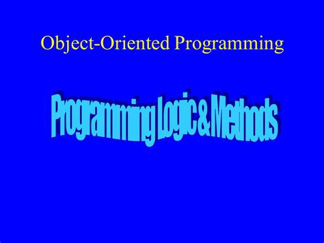 Object Oriented Programming Objectives Distinguish Between Object