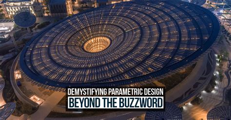 Demystifying Parametric Design Beyond The Buzzword Rtf Rethinking The Future