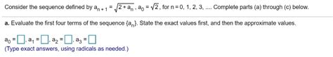 Solved Consider The Sequence Defined By An 1 2an Ao