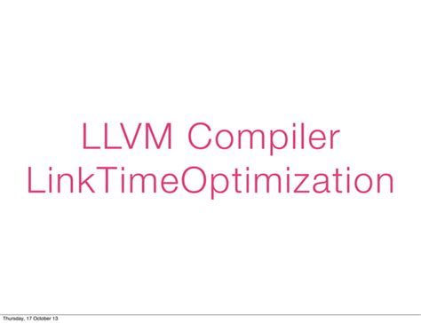 an overview of llvm link time optimization pdf