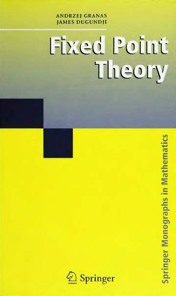 Fixed Point Theory Andrzej By Granas James Dugundji Springer Free Download Borrow And